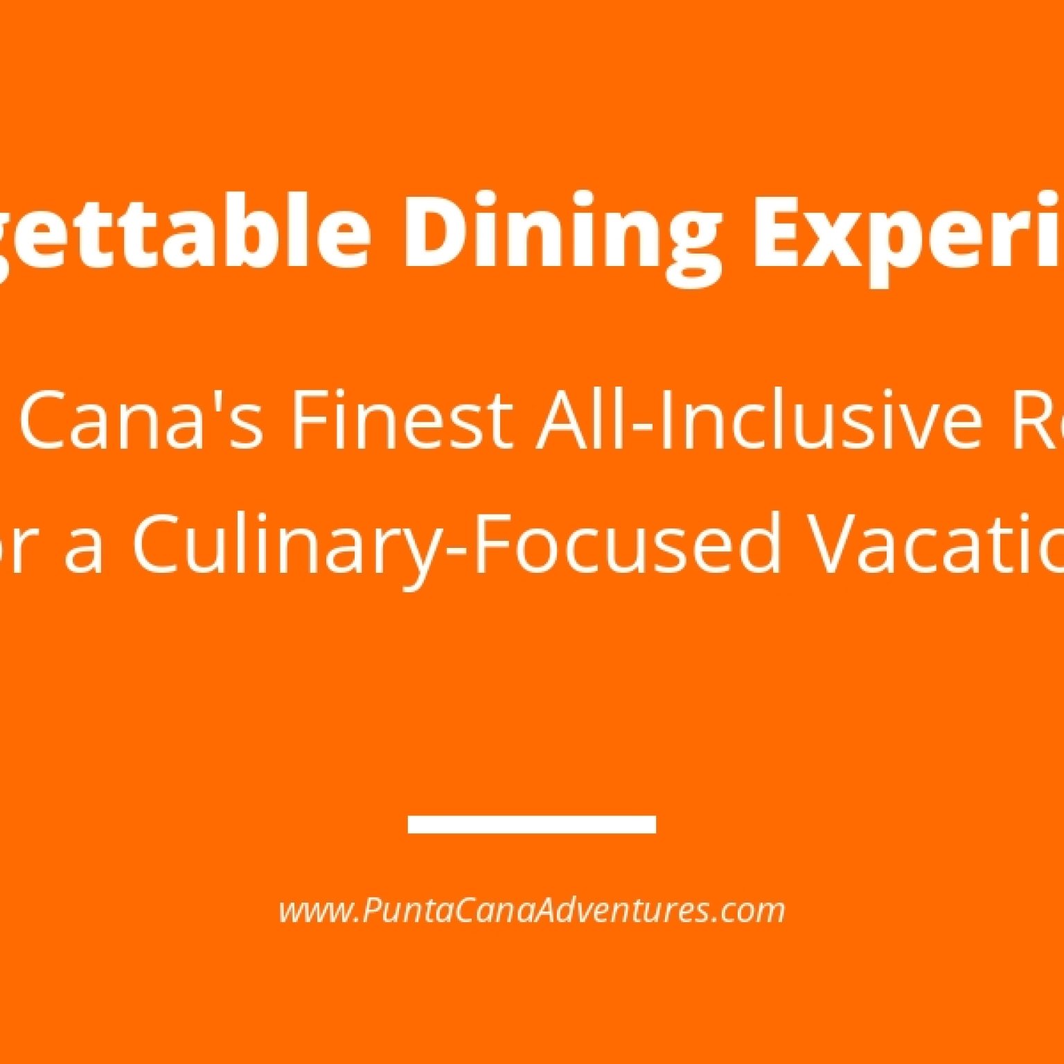 Best All-Inclusive Food in Punta Cana 2026: Top 10 Resorts